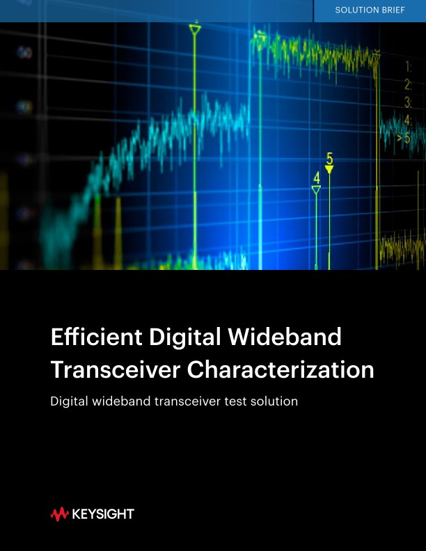 Efficient Digital Wideband Transceiver Characterization PDF Asset Page | Keysight